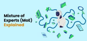 Understanding Mixture of Experts in Machine Learning: Key Concepts ...